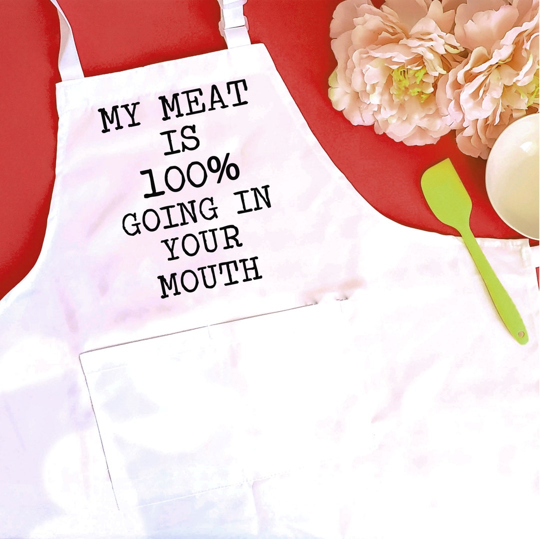 My Meat is 100% Going in Your Mouth Funny Linen Apron, Bbq Apron, Chefs ...