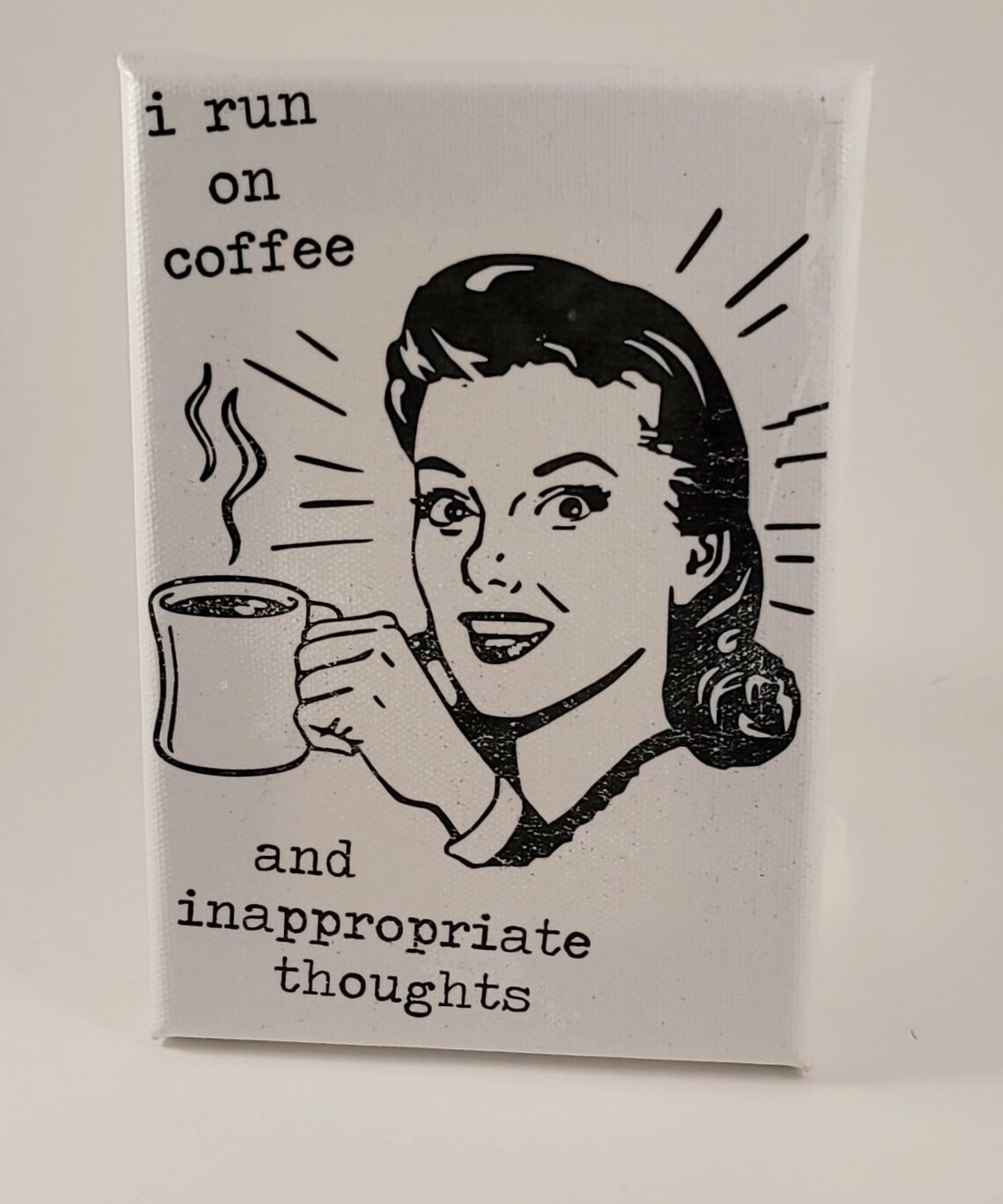 Buy I Run on Coffee and Inappropriate Thoughts .. Vintage Retro Lady ...