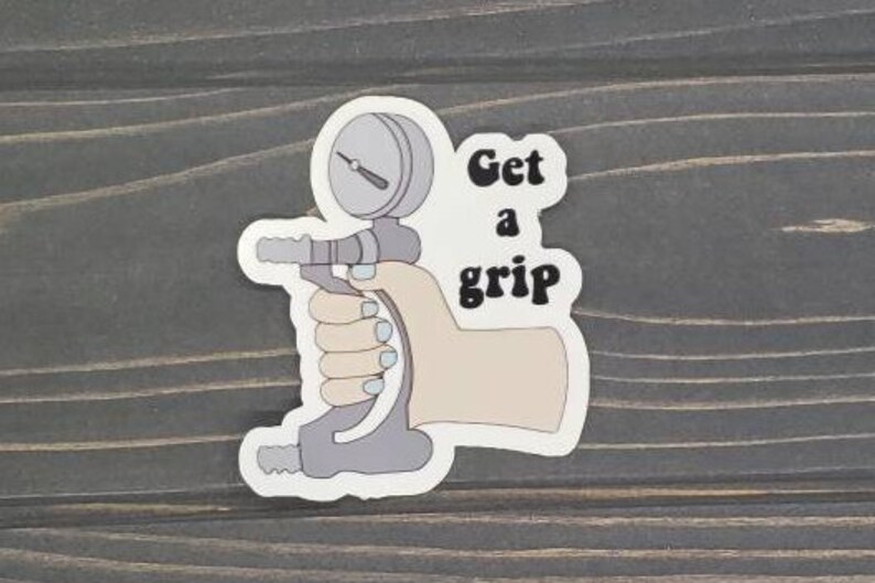 Get a Grip Sticker Water Resist Punny Occupational Therapy - Etsy