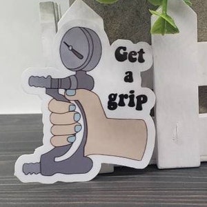 Get a Grip Sticker, Water Resist Punny Occupational Therapy Laptop and ...