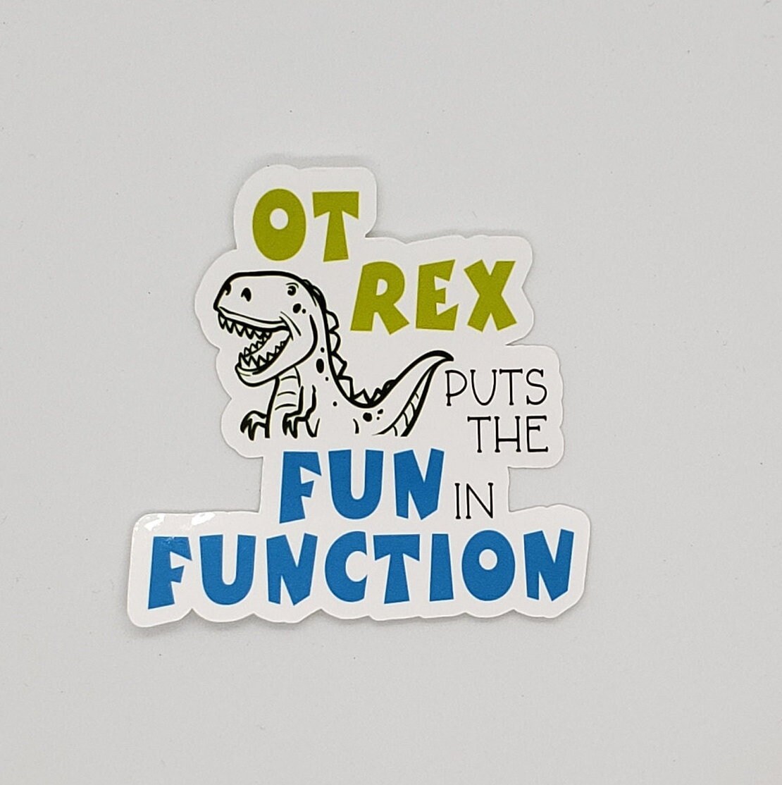 OT Rex Sticker Punny Water Resist Occupational Therapy Laptop - Etsy