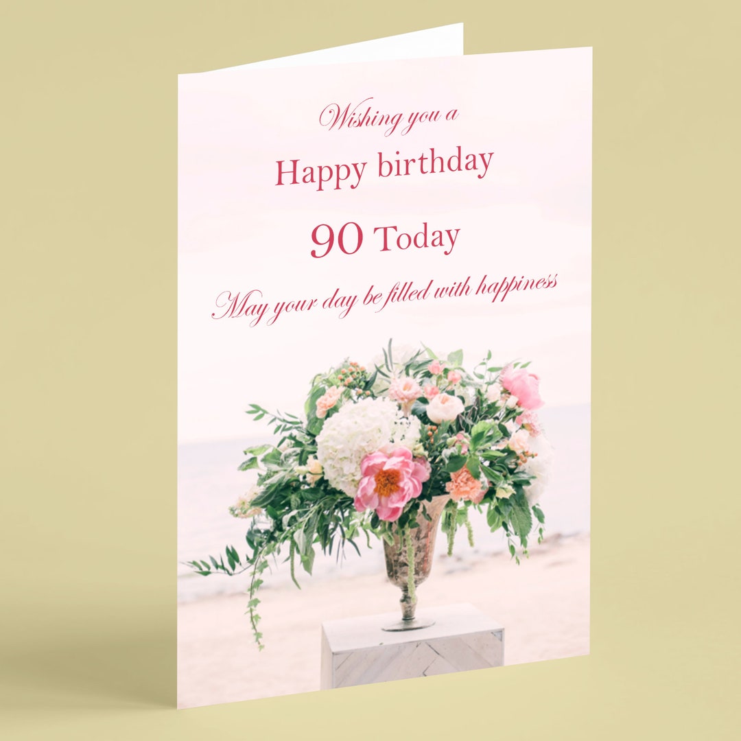 Flower Arrangement 90th Birthday Card Can Supply Other Ages - Etsy
