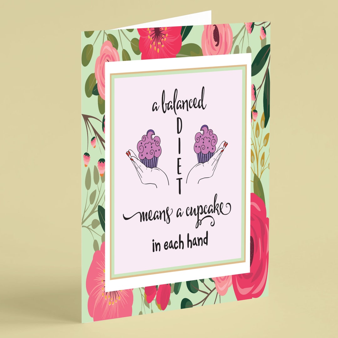 A Balanced Diet Means a Cupcake in Each Hand Humour Birthday Card ...