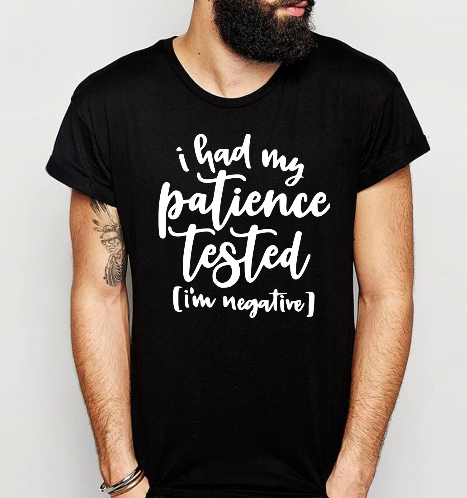 I had my Patience Tested Im negative Funny Gift For | Etsy