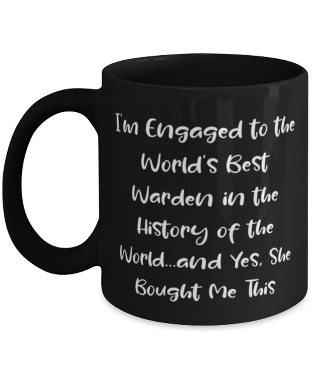 I'm Engaged to the World's Best Warden in the History - Etsy