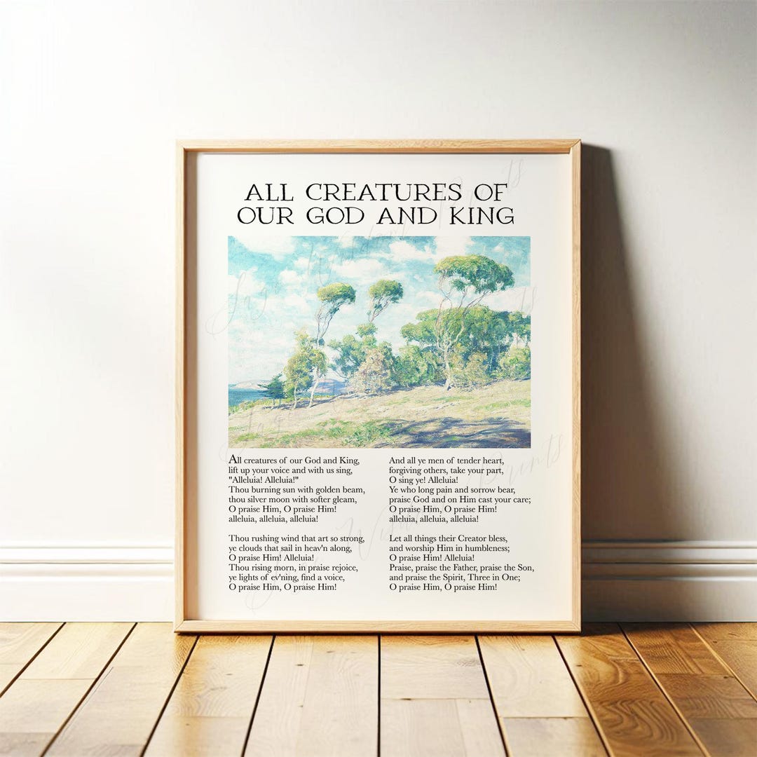 All Creatures of Our God and King Hymn Print: Christian Wall Art ...