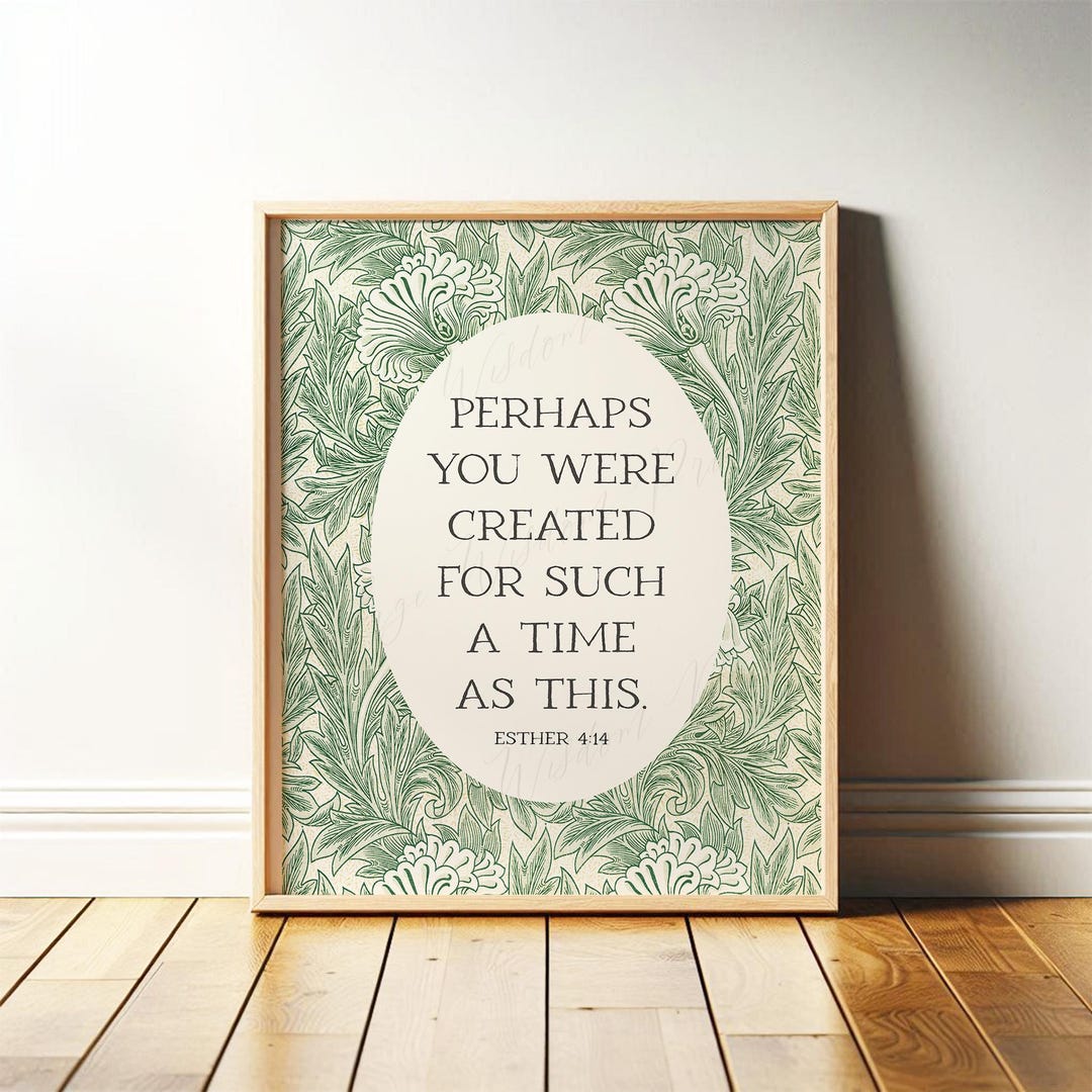 Esther 4:14 Print "perhaps You Were Created for Such a Time as This ...