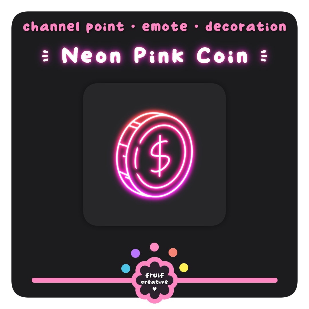 Twitch Channel Point Neon Coin Pink Stream Decoration Emote Dollar ...