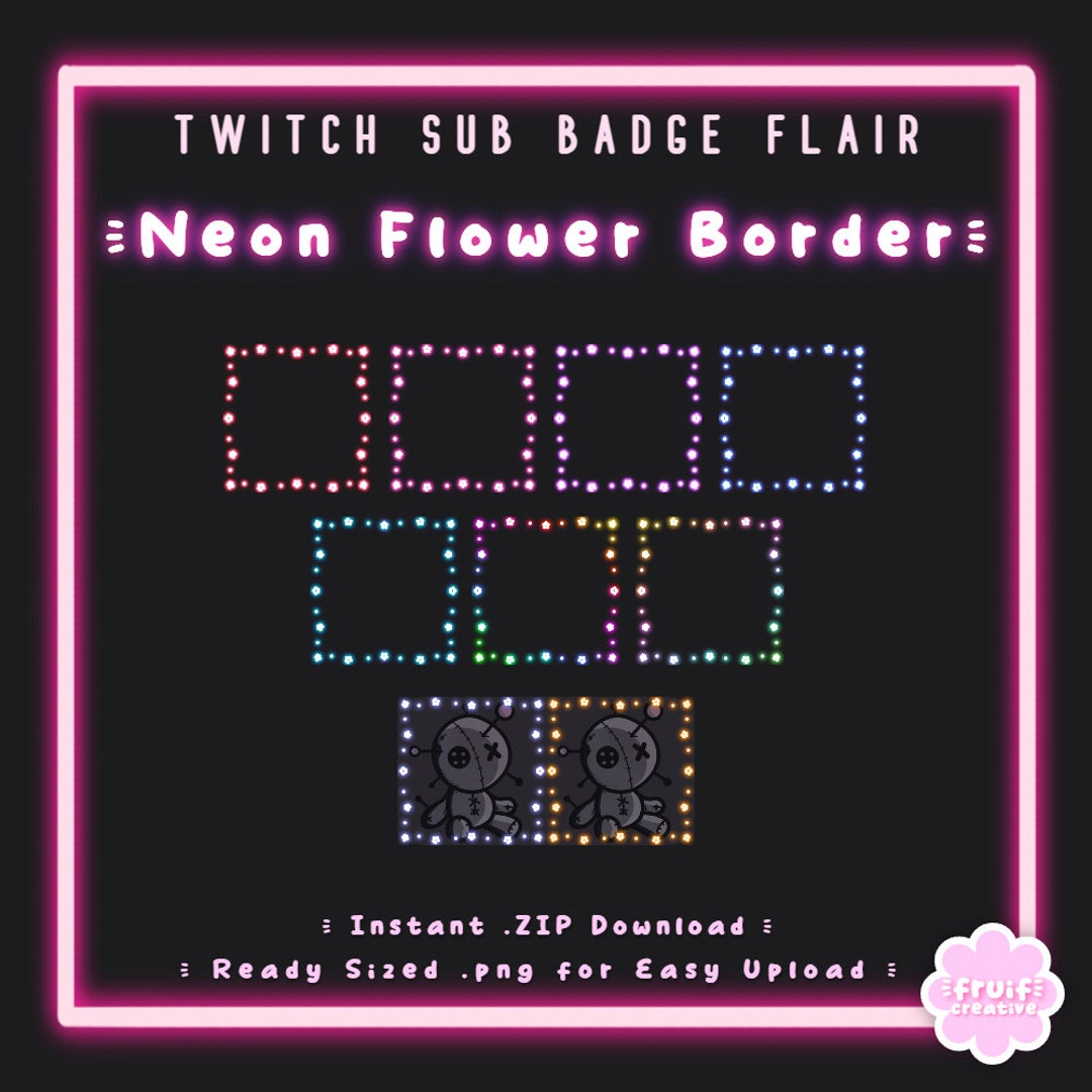 Twitch Sub Badge Flair Neon Flower Border 9 Colours Included Cute Neon ...