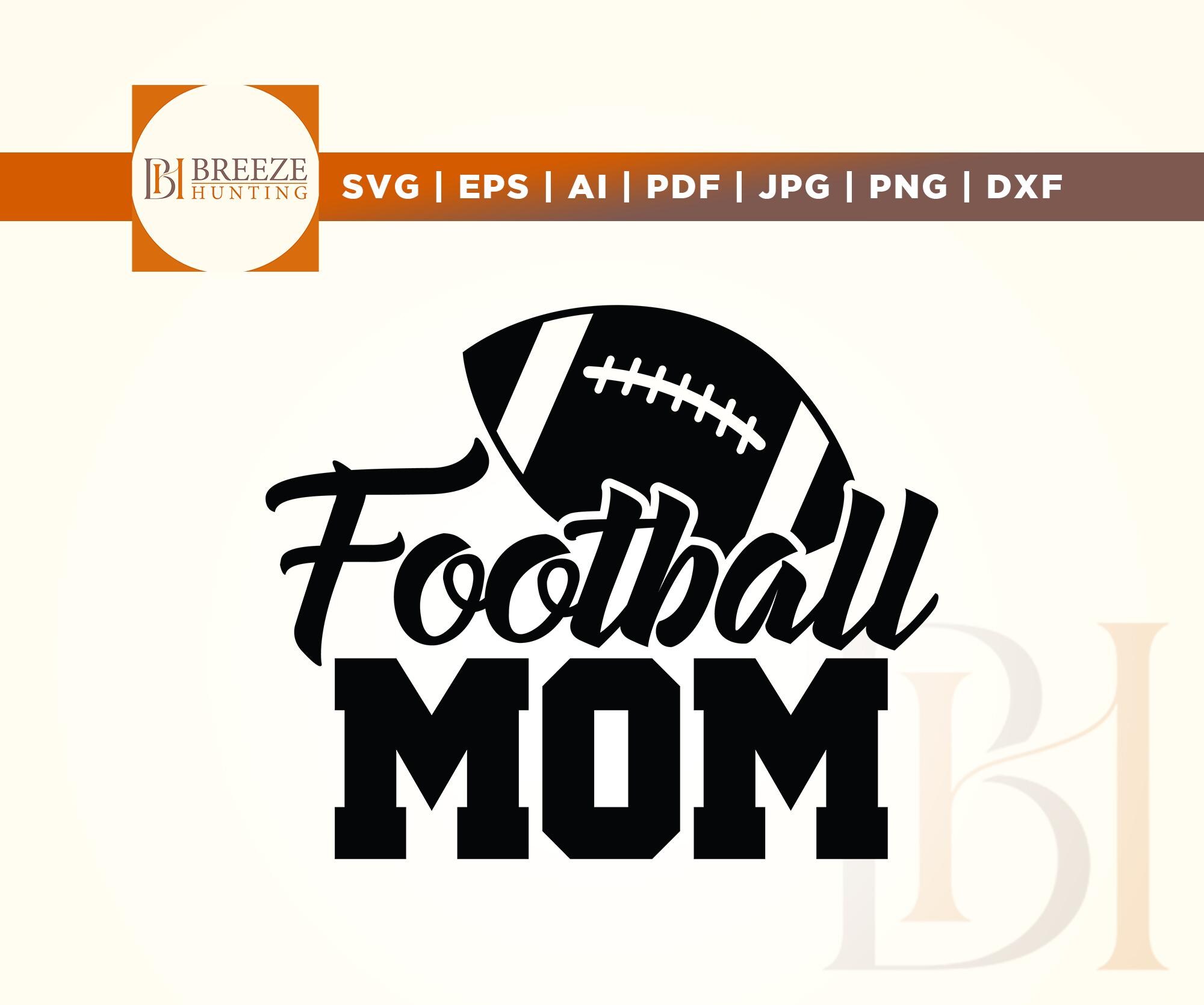 Football Mom Svg, Football Mama Svg, Football Mother Svg, Football Mom ...