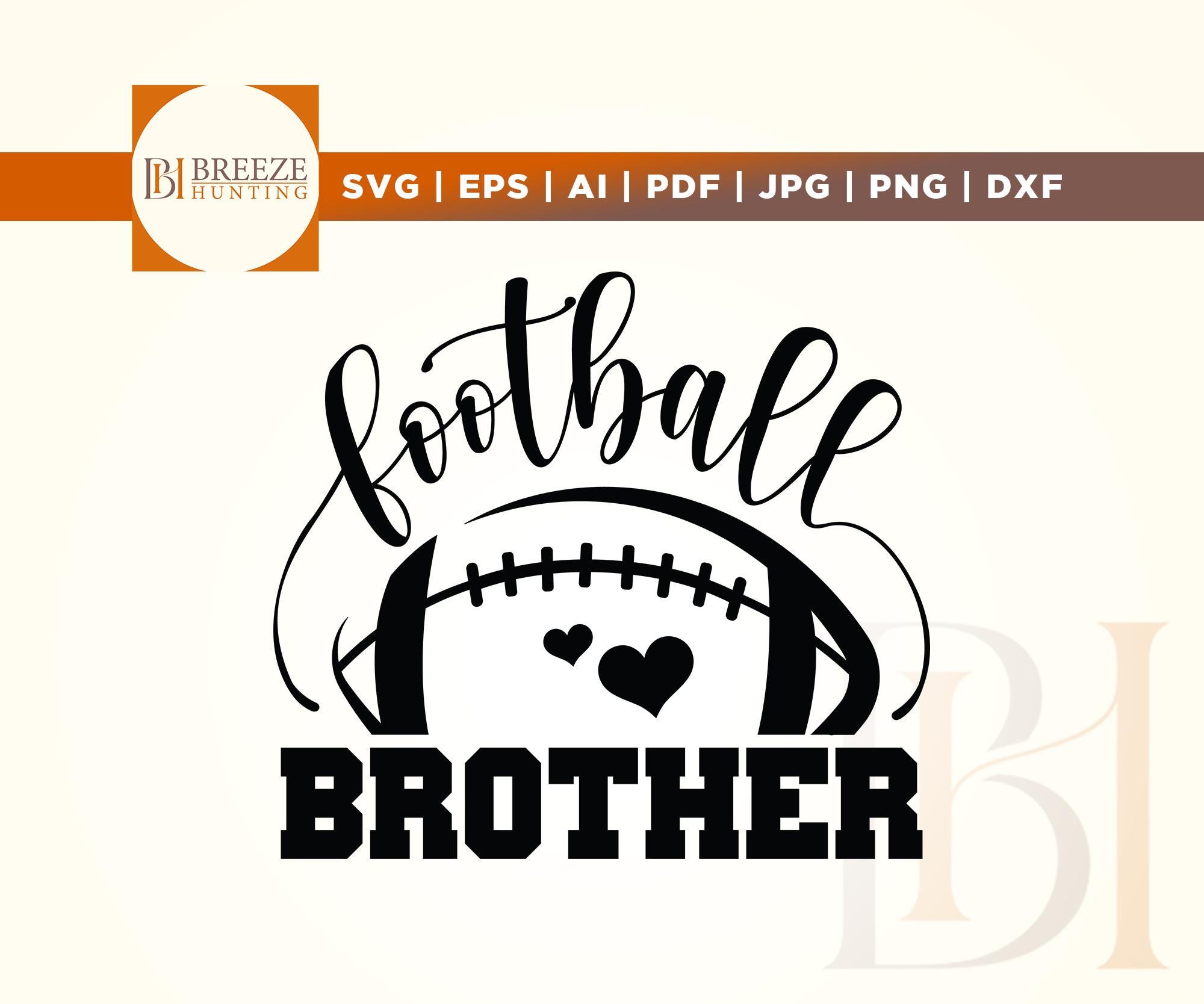 Football Brother Svg, Brother Svg, Football Svg, Football Brother Life ...