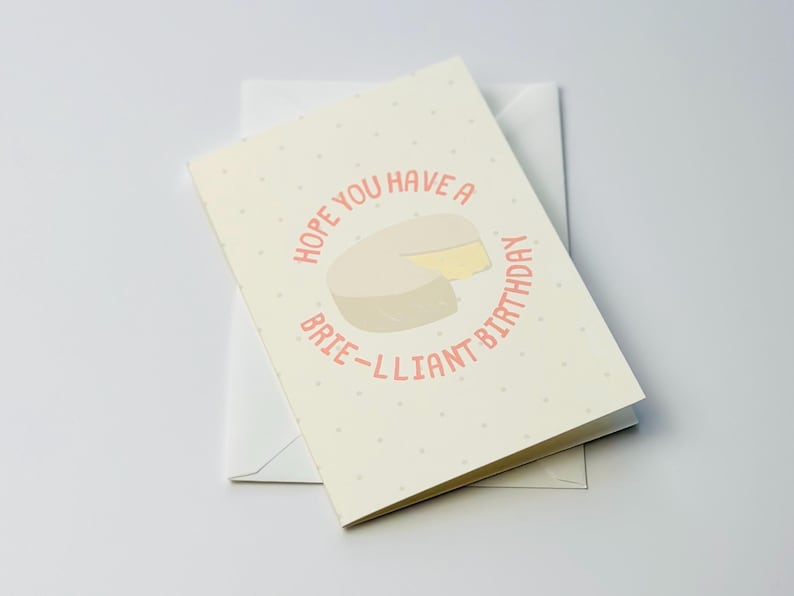 Cheesey Birthday Card – Funny Brie-lliant Pun A6 Card - Etsy Canada