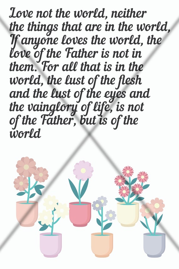 If Love not the world Spiritual Quote Art Picture Instant DOWNLOAD ...