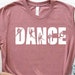 Dance Shirt, Dance Lover Shirt, Dancer T-shirt Gift, Dance Teacher ...