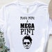 Make Mine A Mega Pint Shirt, Mega Pint Johnny Depp T-shirt, Support ...