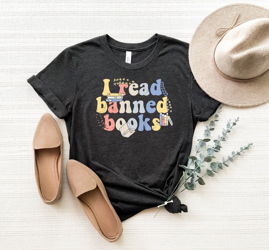I Read Banned Books Shirt, Banned Books T-shirt, Anti Banned Books Tee ...