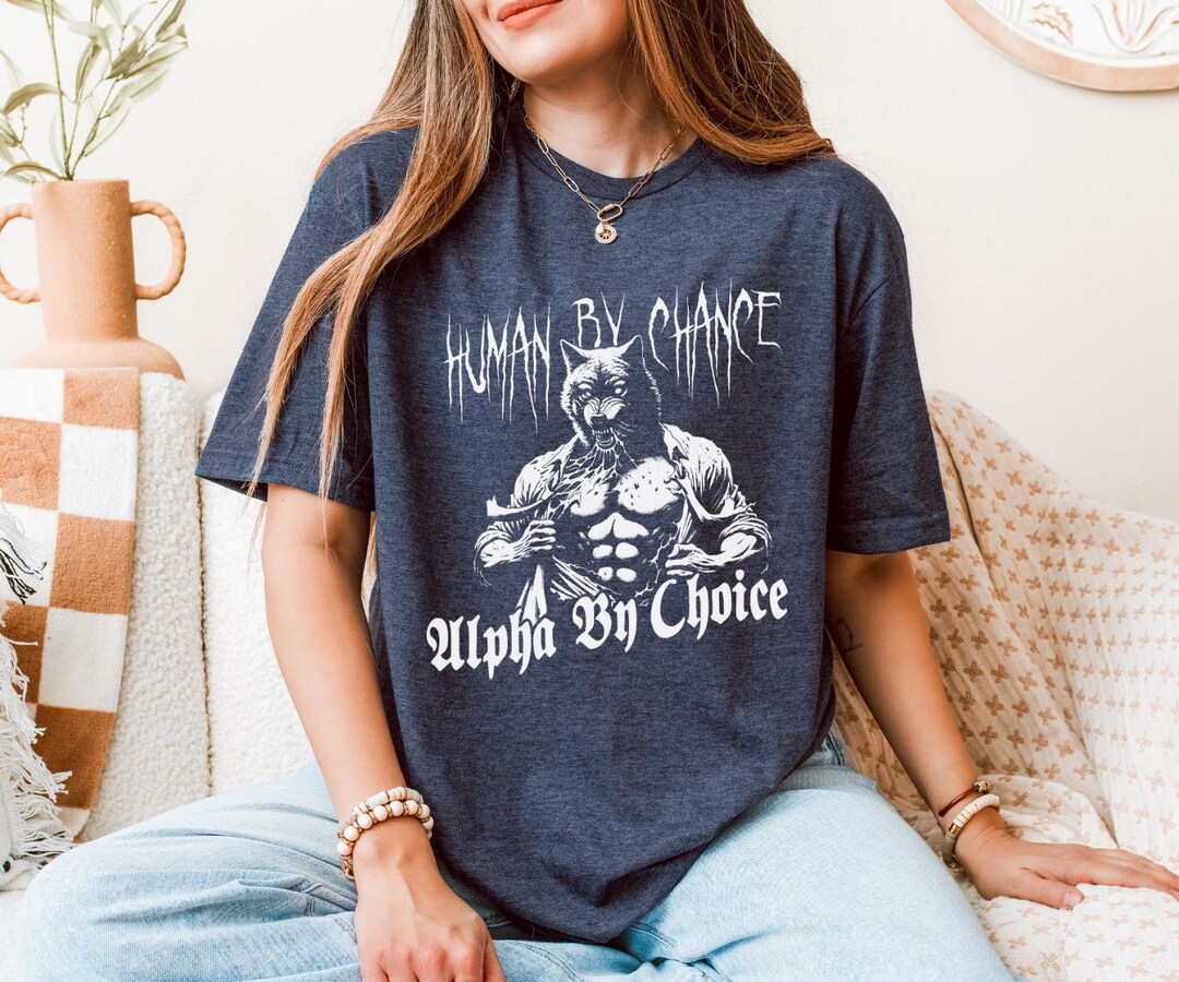 Human by Chance Alpha by Choice Wolf Shirt, Vintage 90s Style Wolf ...