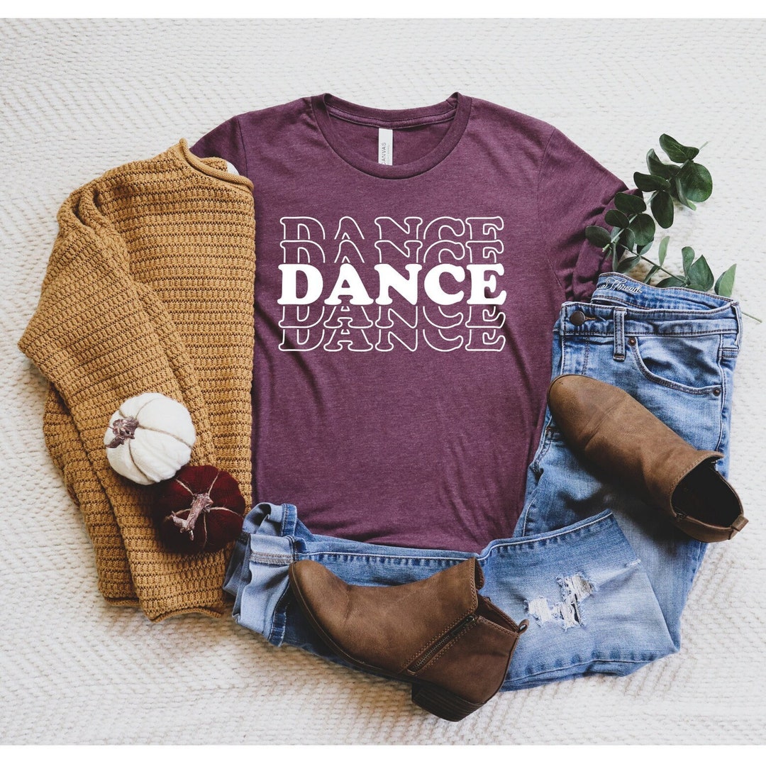 Dance Shirt, Dancer Shirt, Dance Love T-shirt, Dancer Gift, Ballerina ...