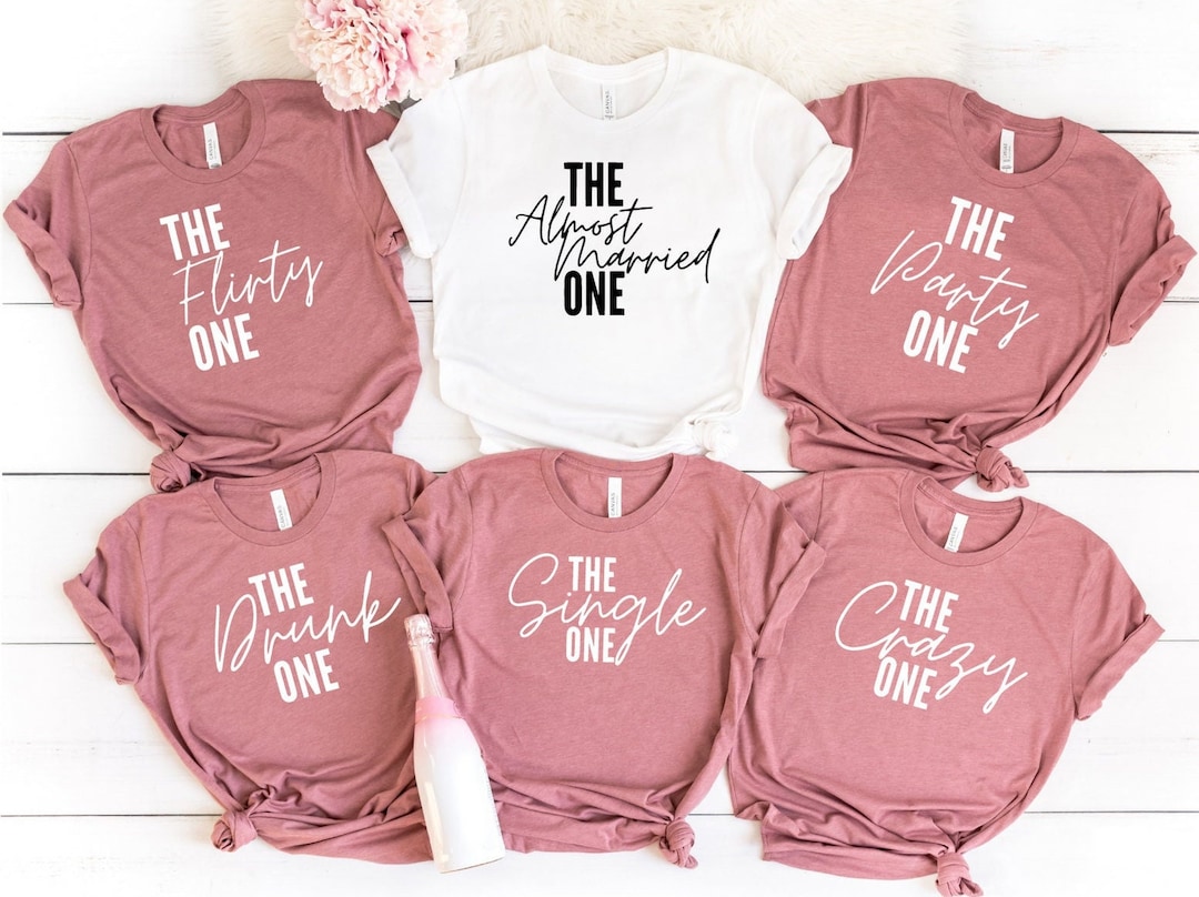 Bachelorette Bridesmaid Group Party Shirt, the Almost Married One Shirt ...
