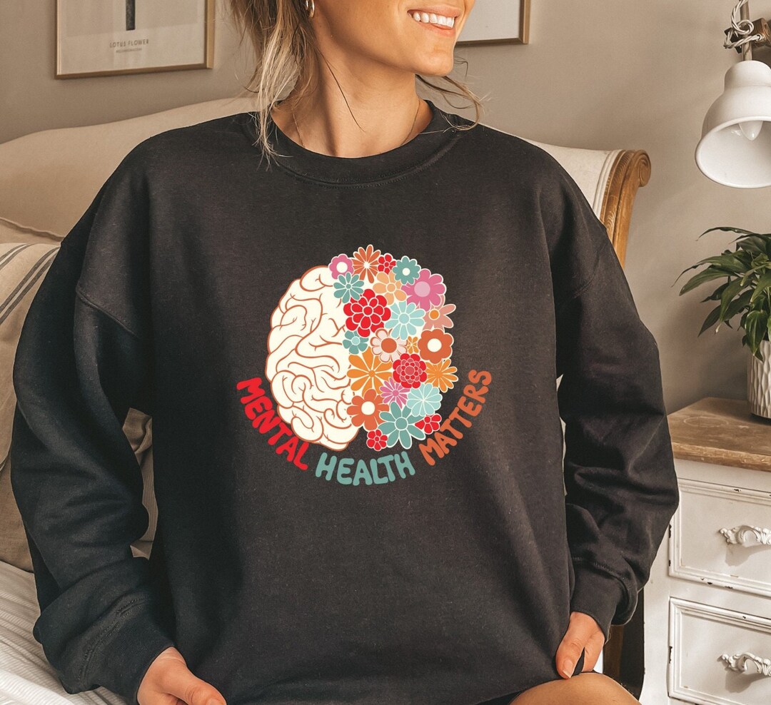 Mental Health Matters Floral Brain Sweatshirt, Mental Health Hoodie ...
