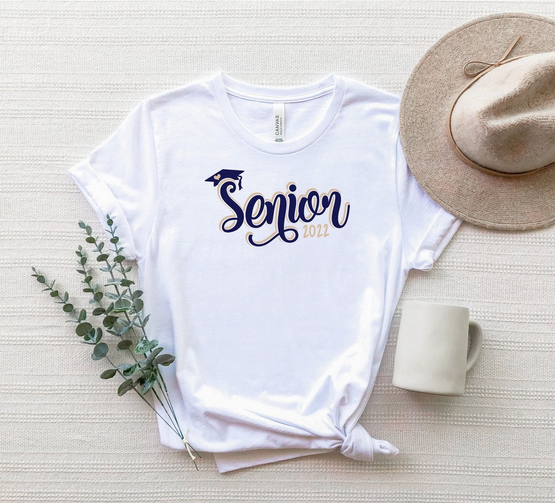 Senior 2022 Shirt, Senior 2022 T-shirt, Class of 2022 Shirt, Graduation ...