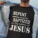 Christian Men's Shirt Repent and Be Baptized Tee in the Name of Jesus ...