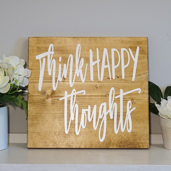 Think Happy Thoughts Sign - Etsy