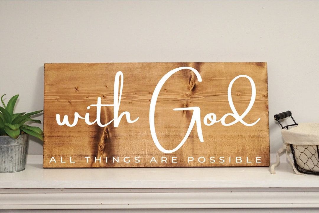With God All Things Are Possible Wood Sign Christian Home Decor Bible ...