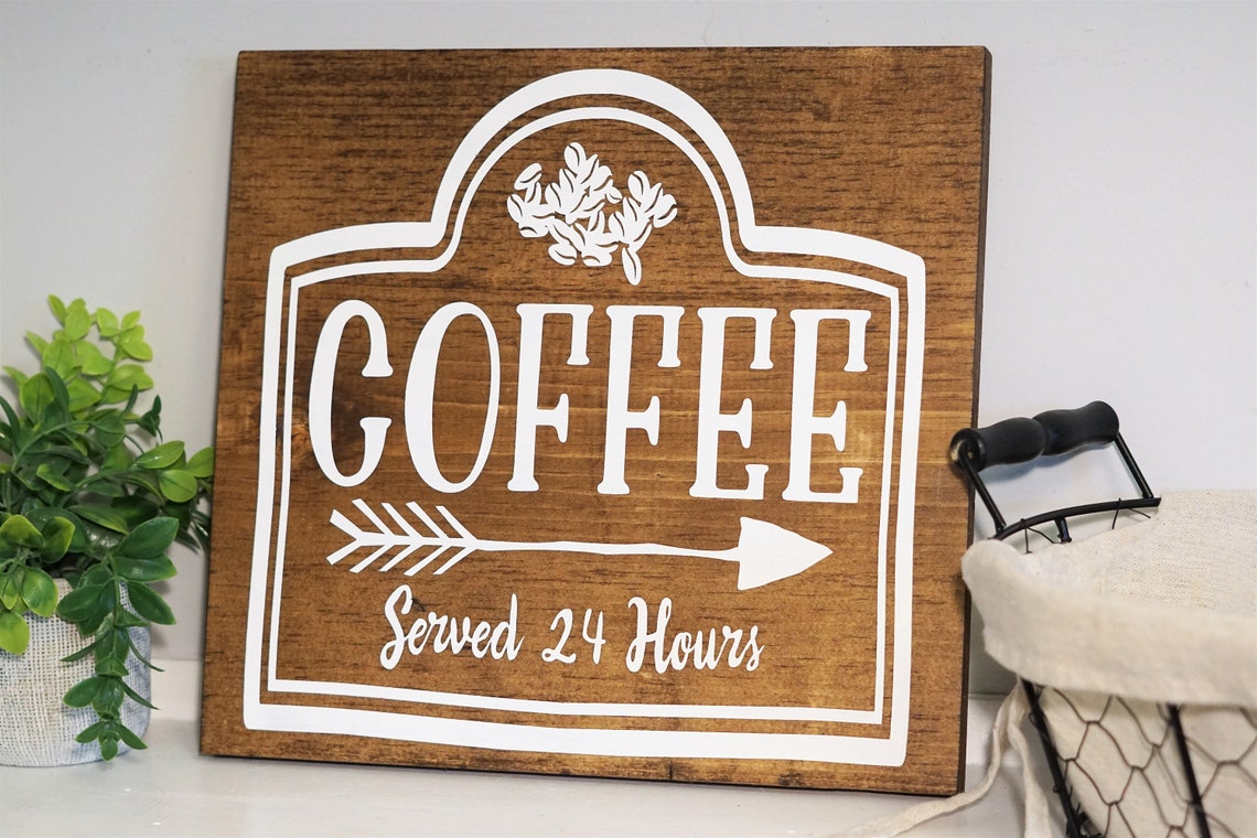 Coffee Served 24 Hours Wood Sign Coffee Decor Kitchen - Etsy