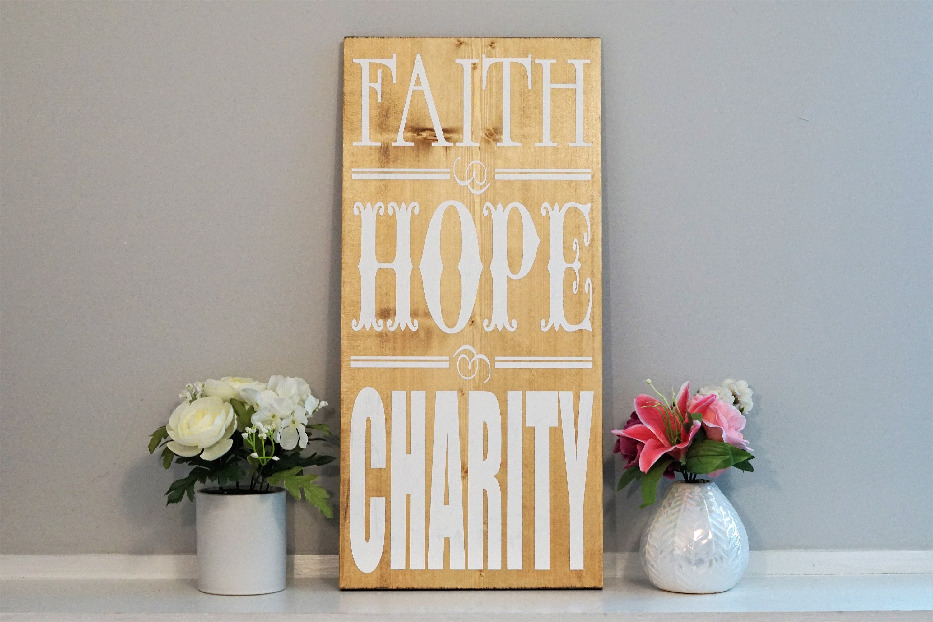 Faith Hope Charity Wood Sign Christian Home Decor - Etsy UK