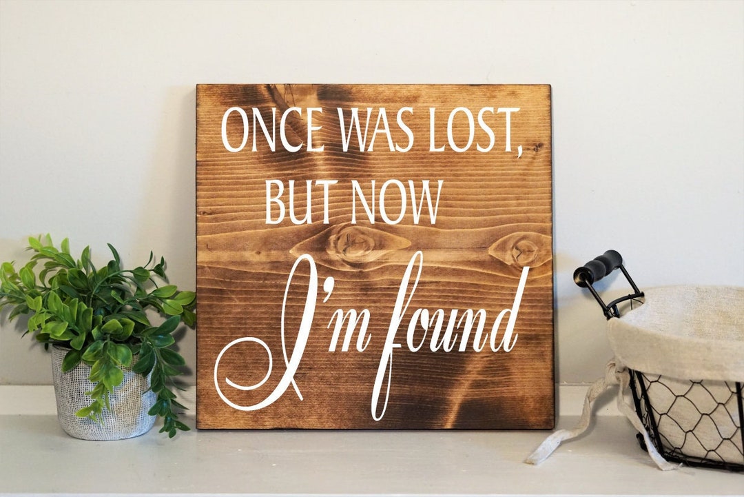 Once Was Lost Wood Sign - but Now I'm Found - Christian Home Decor ...
