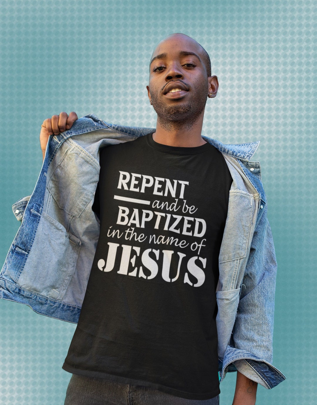 Christian Men's Shirt Repent and Be Baptized Tee in the Name of Jesus ...