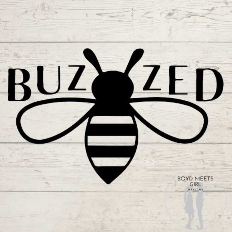 Buzzed SVG, Png, Pdf - Bee Svg - Buzzed Cut File Clipart - Etsy