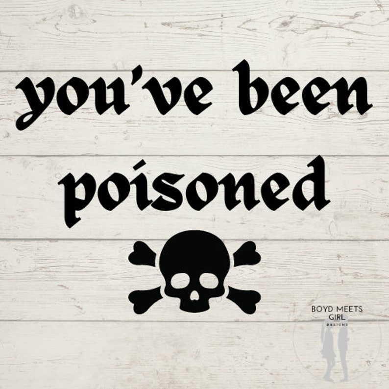 You've Been Poisoned SVG, Png, Pdf, Kitchen Svg, Funny Kitchen Saying ...
