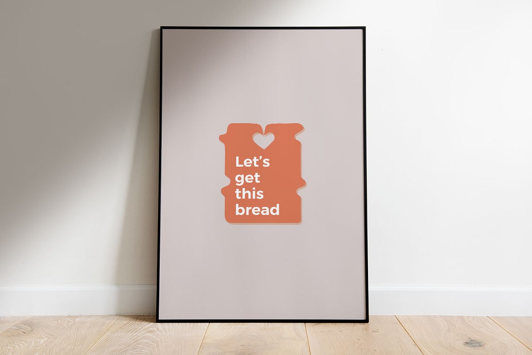 Let's Get This Bread Money Motivation Igital Download Art Print - Etsy