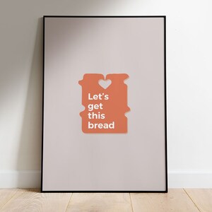 Let's Get This Bread Money Motivation Igital Download Art Print - Etsy