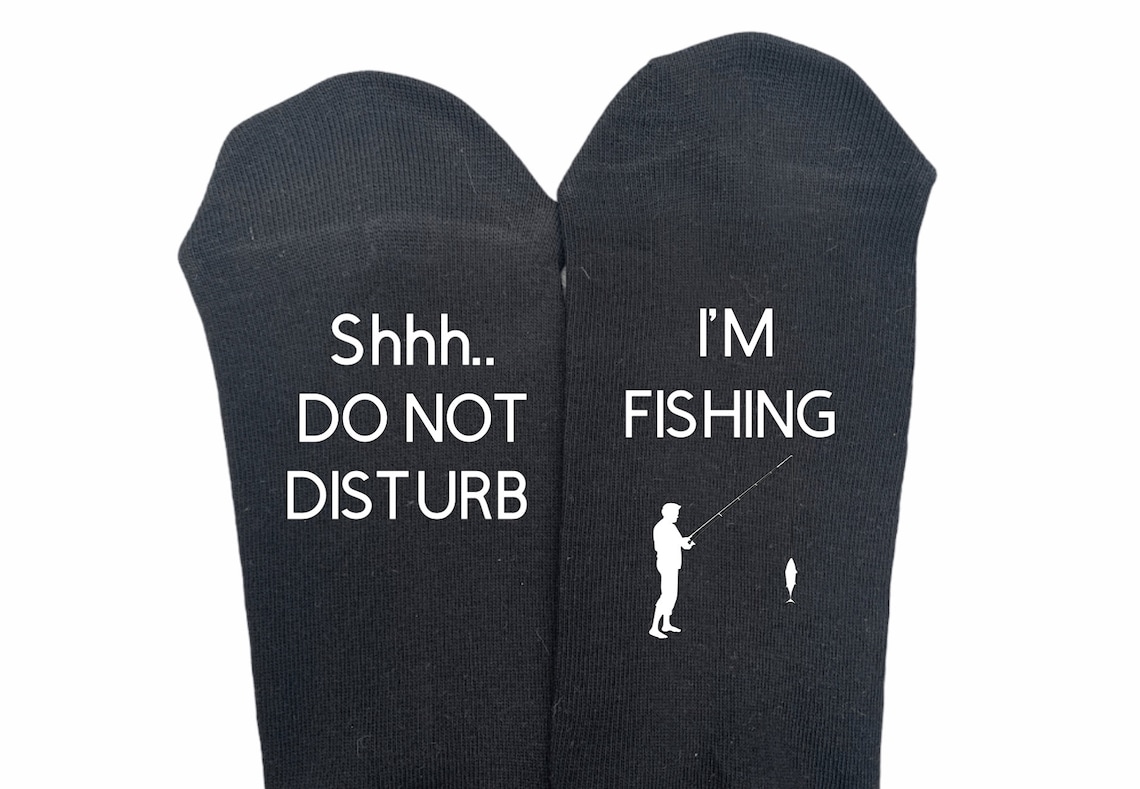 Shhh Do Not Disturb I'm Fishing Novelty Socks - Etsy