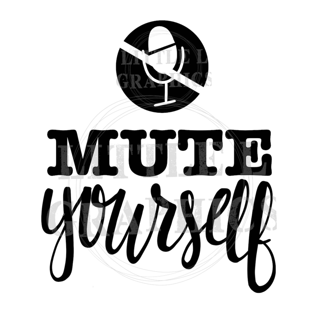 SVG PNG // Mute Button // Mute Yourself // Mute Decal // Zoom - Etsy