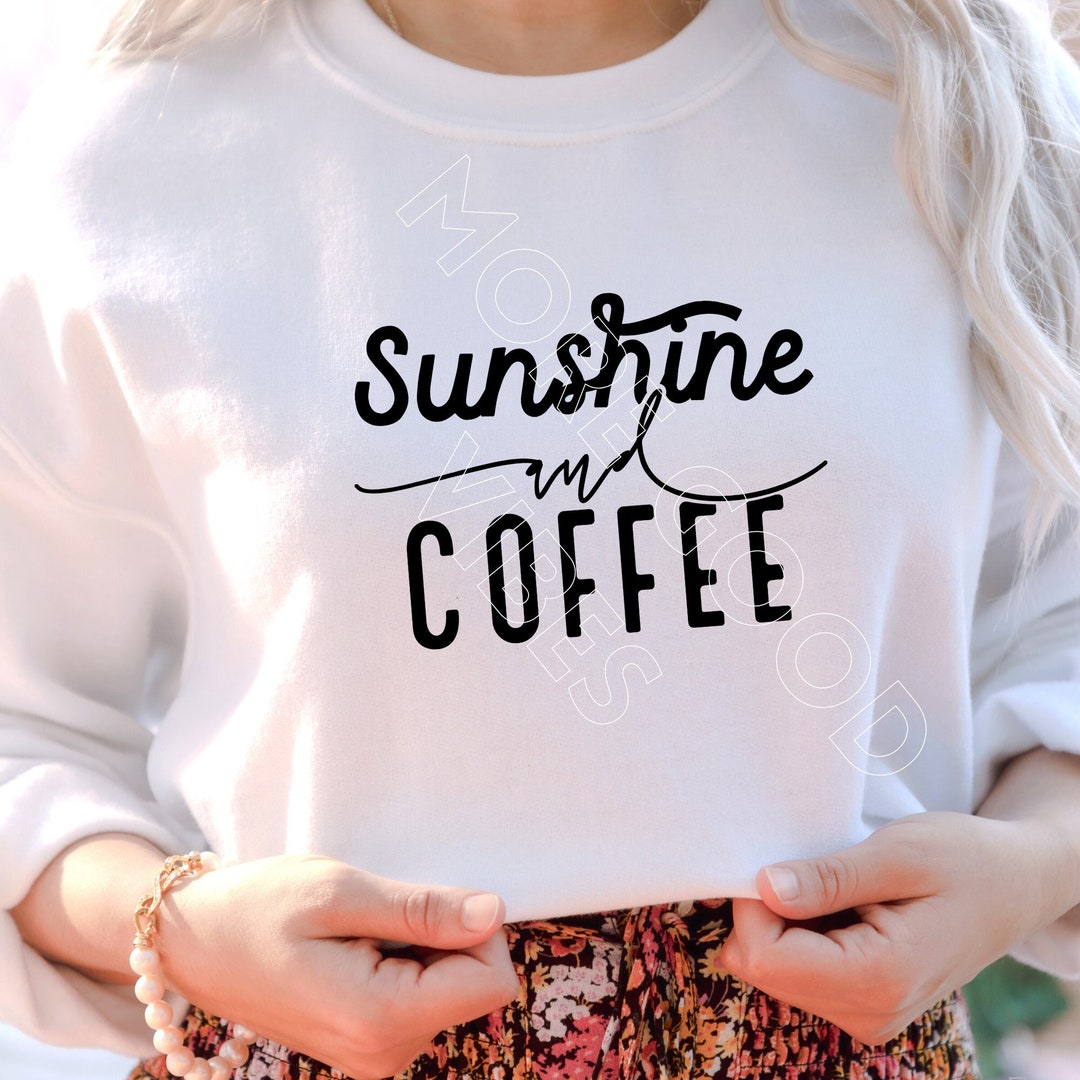 Sunshine and Coffee Svg Png, Coffee Lover File, Coffee Addict Cricut ...