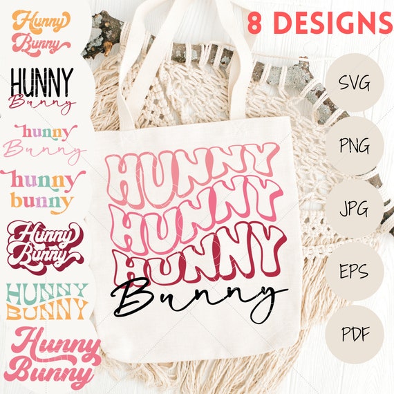 Hunny Bunny Svg Png for Funny Easter T-shirt Making With | Etsy