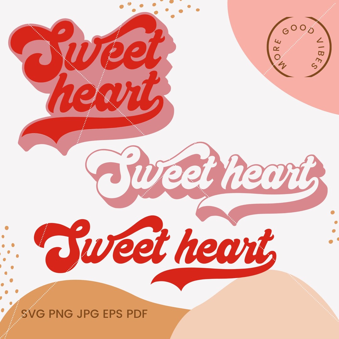 Retro Sweet Heart Svg Png File for Valentine's Day or Bridal Party Diy ...