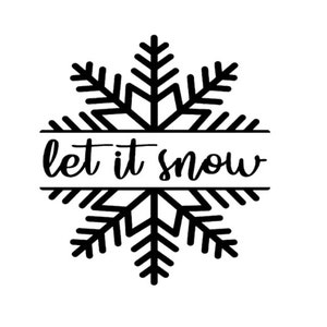 Let It Snow, Snowflake SVG - Etsy
