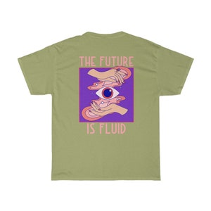 The future is fluid t-shirt | Etsy