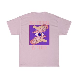 The future is fluid t-shirt | Etsy