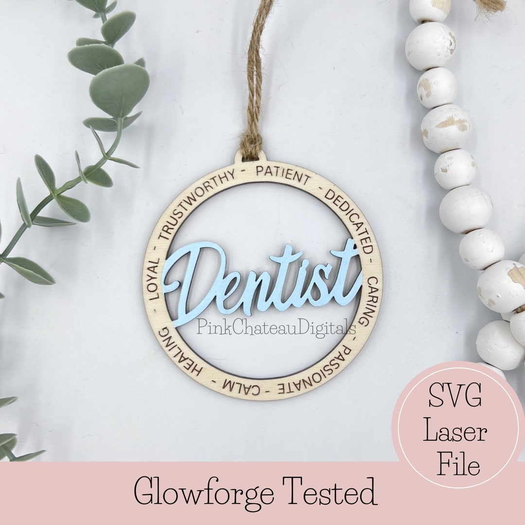 DENTIST Ornament SVG Laser Engraved Cut File | Inspirational ...