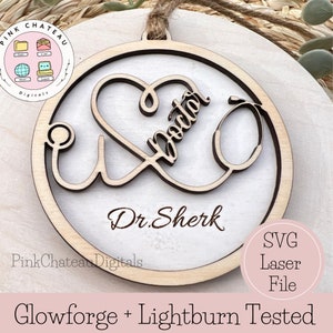 DOCTOR Ornament SVG Laser Engraved Cut File | Glowforge Lightburn ...