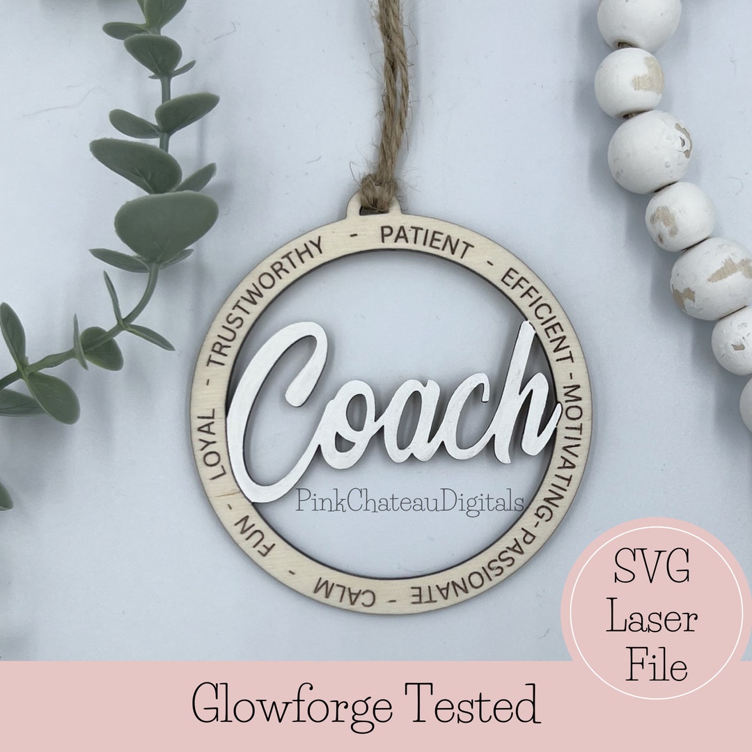 COACH Ornament SVG Laser Engraved Cut File | Inspirational Descriptive ...