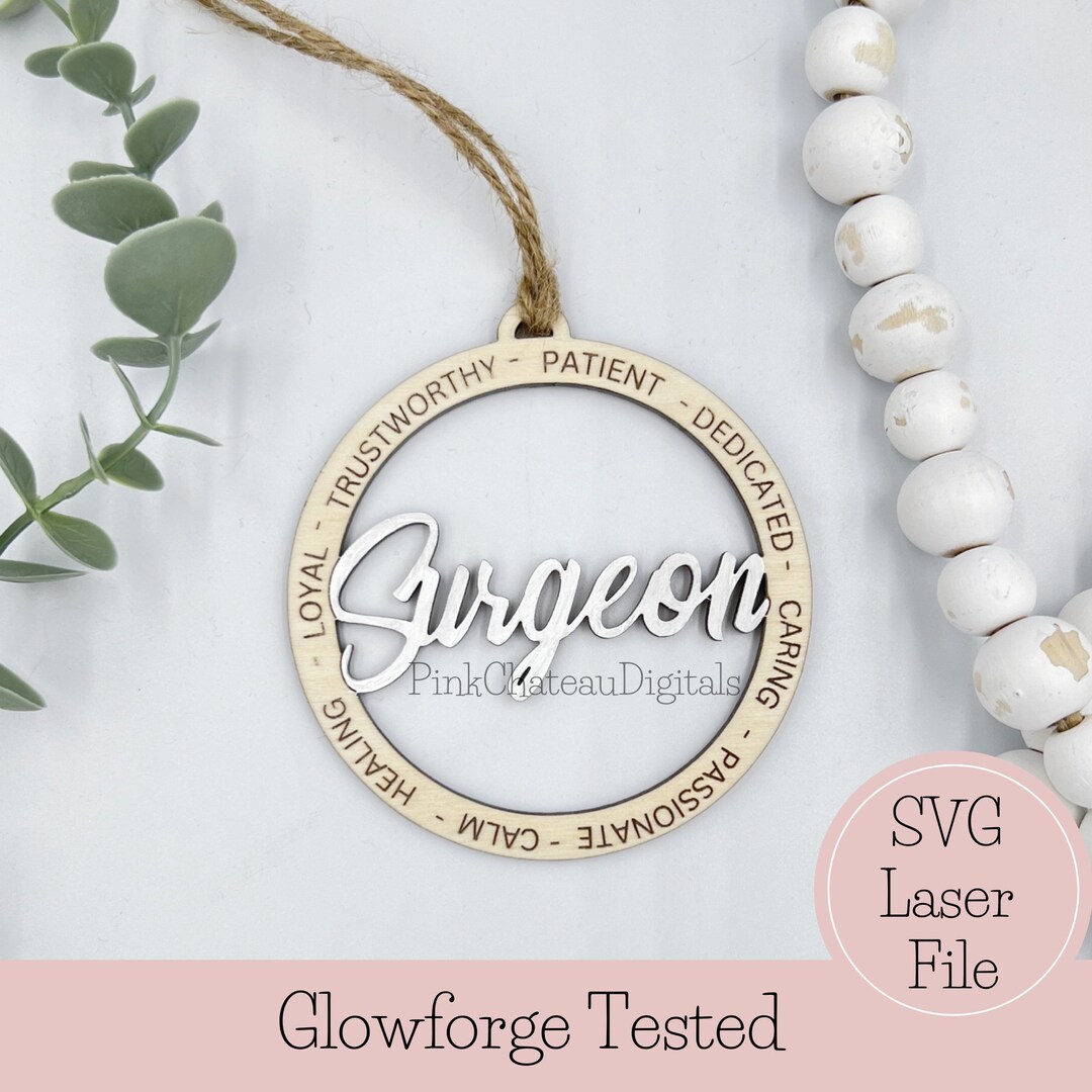 SURGEON Ornament SVG Laser Engraved Cut File | Inspirational ...