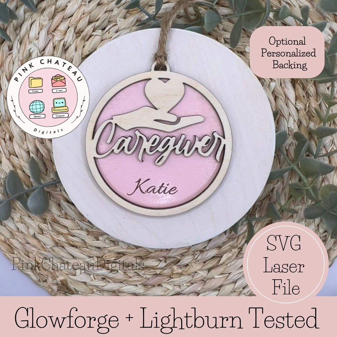 Personalized Caregiver Ornament SVG Laser Cut File | Glowforge and ...