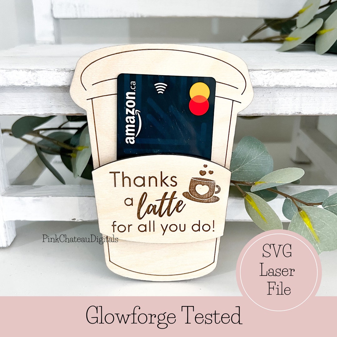 Gift Card Holder SVG Laser Engraved Cut File | Coffee Cup Cut Score ...